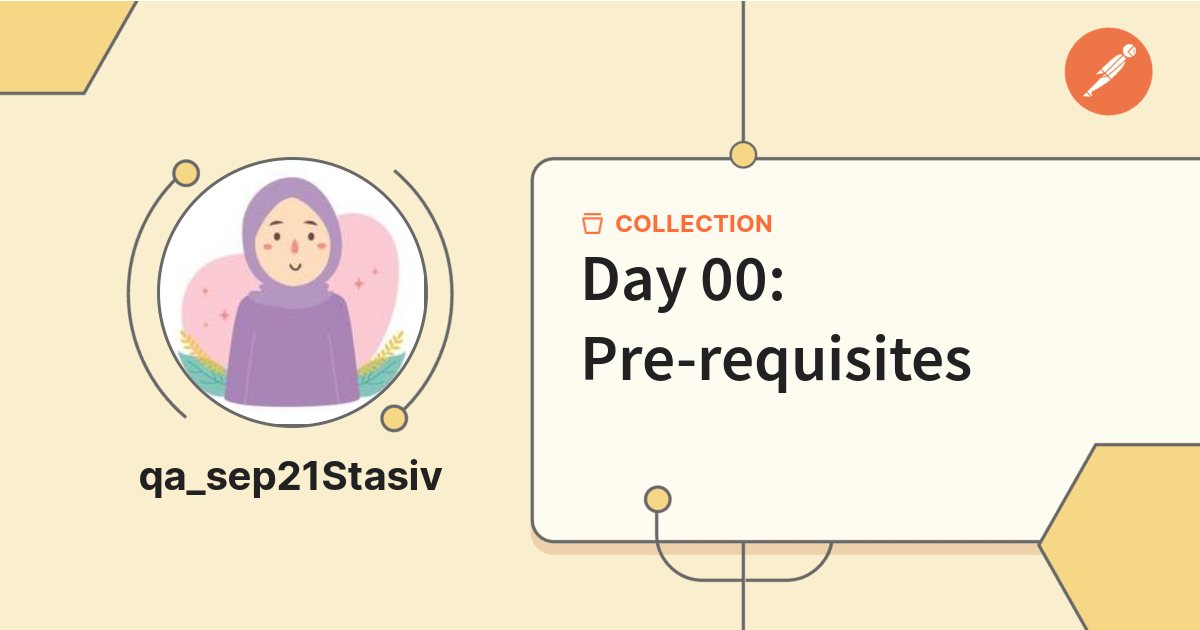 Day 00 Pre Requisites 30 Days Of Postman For Developers Postman